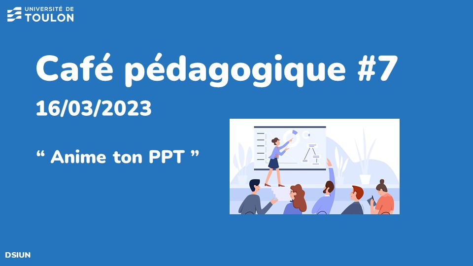 UTLN.Pod - Tutoriel - Café Pédagogique #7 - Anime Ton Ppt : Transf…